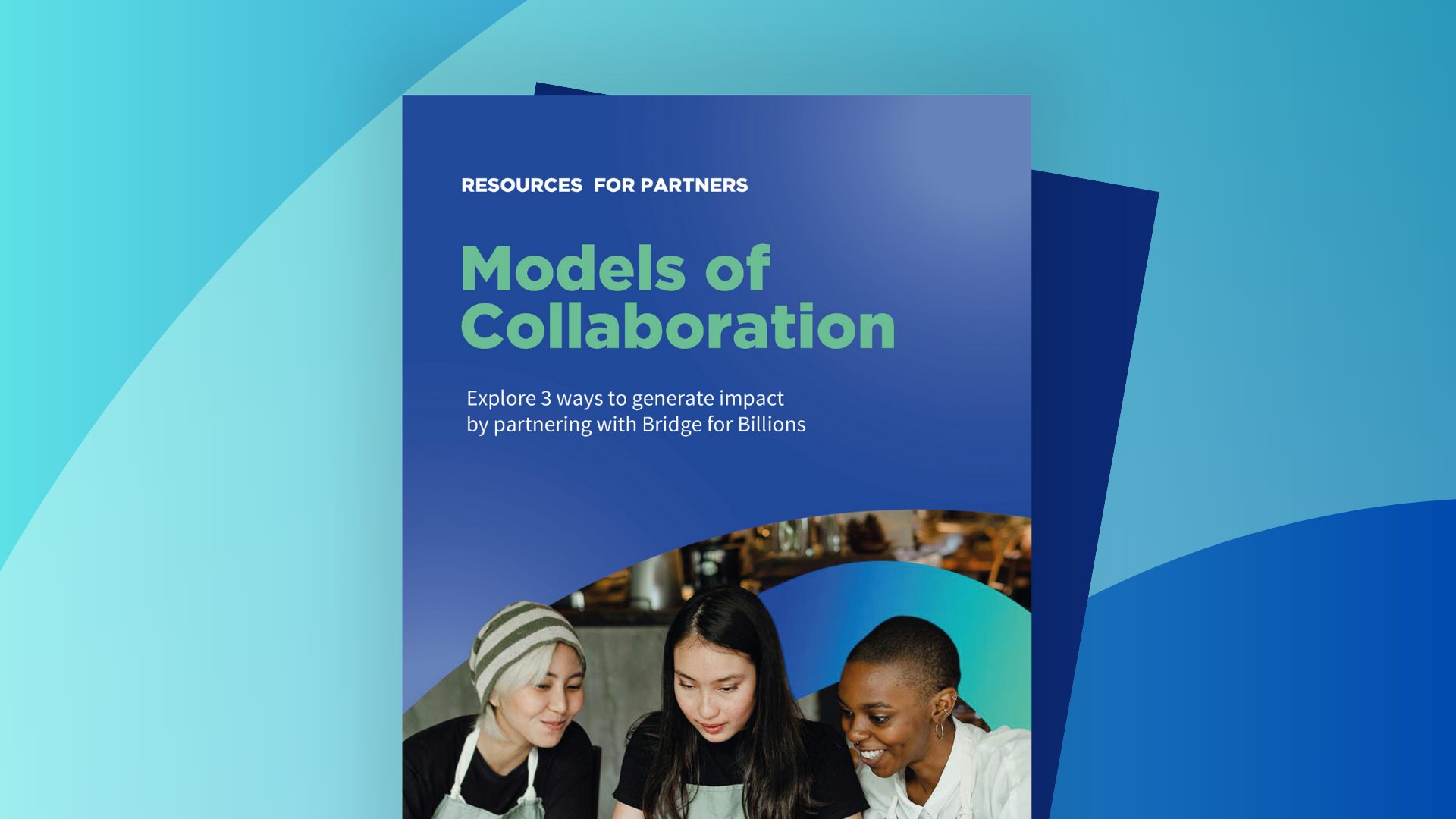 Models of collaboration - Bridge for Billions